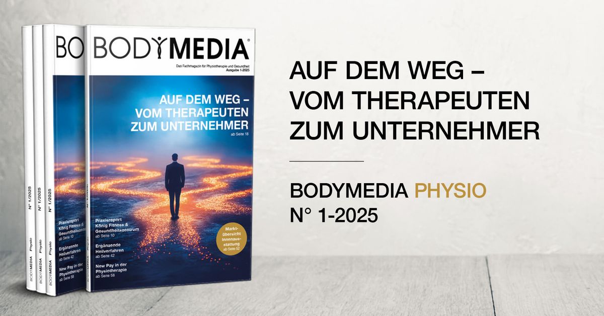 Neue Ausgabe der BODYMEDIA Physio 1-2025 | BODYMEDIA Fachmagazin